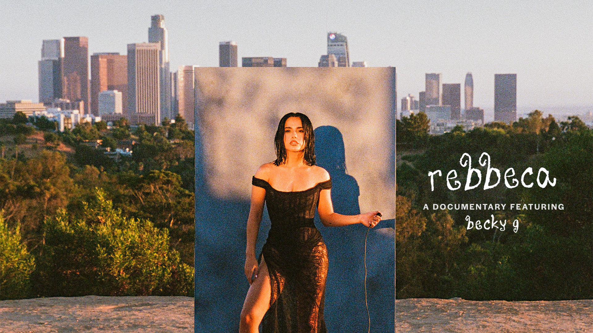 REBBECA - A Documentary Film Featuring Becky G